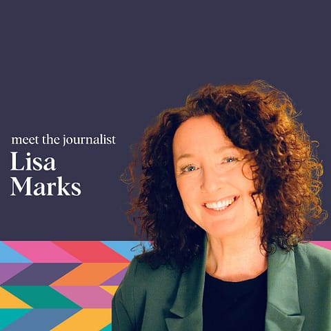 Meet the journalist – Lisa Marks | Kasa Communications